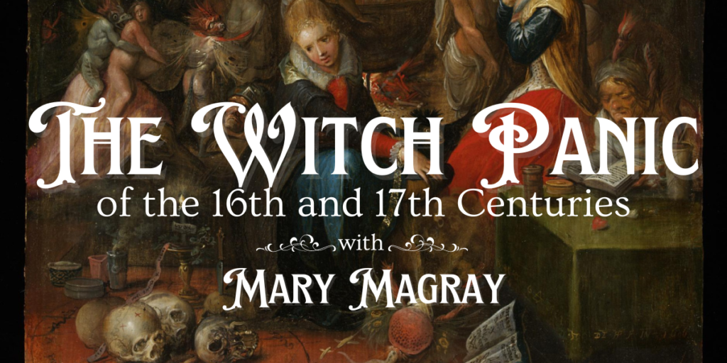 The Witch Panic of the 16th and 17th Centuries – Fe University